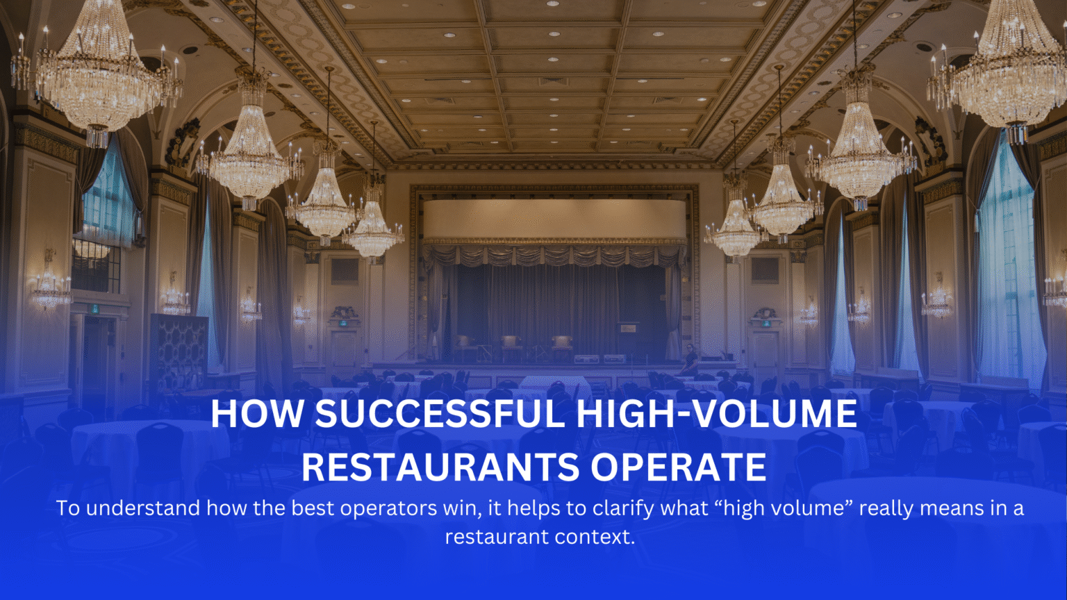 How Successful High-Volume Restaurants Balance Peak Profits and Service ...